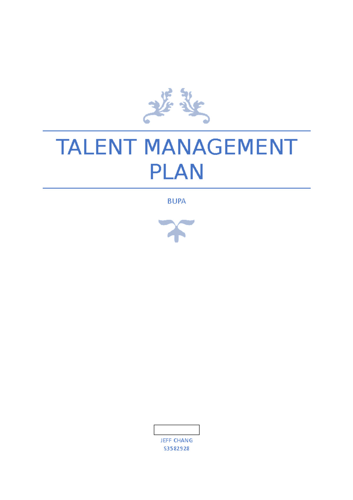 Talent Management PLAN - TALENT MANAGEMENT PLAN BUPA JEFF CHANG S The ...