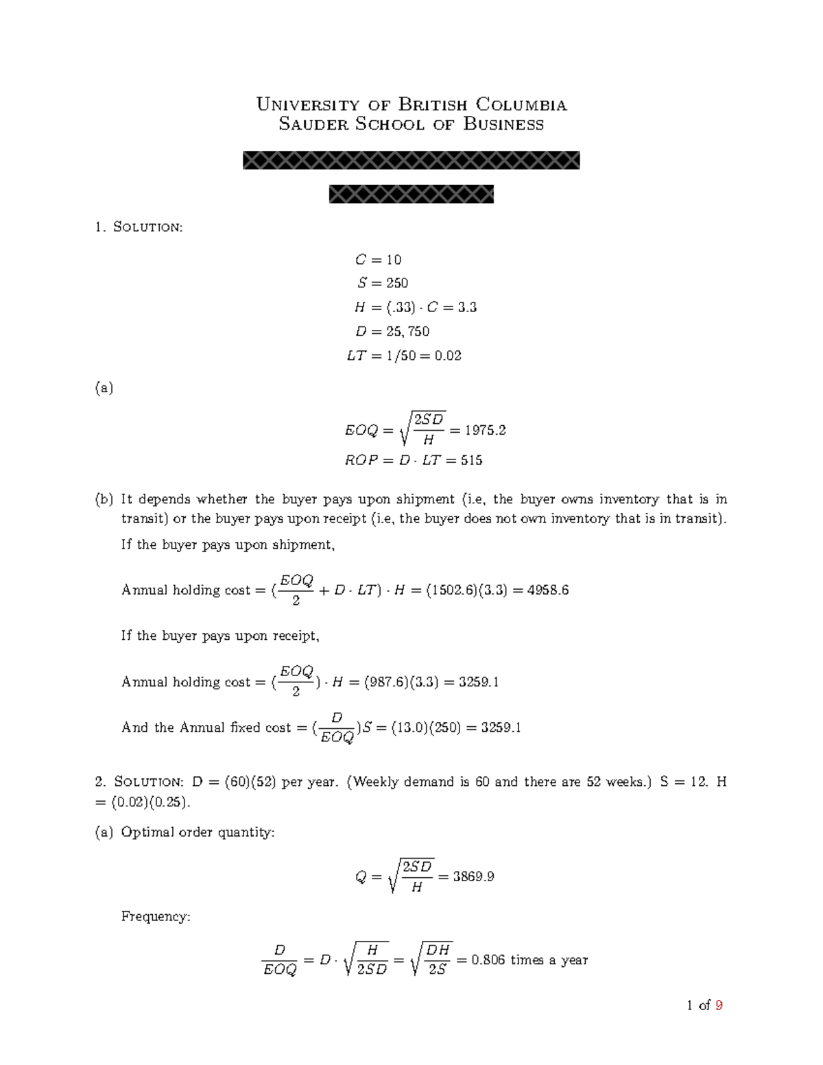 PS3 Solution - University of British Columbia Sauder School of Business 1: C= 10 S= 250 H= ( .33 ...