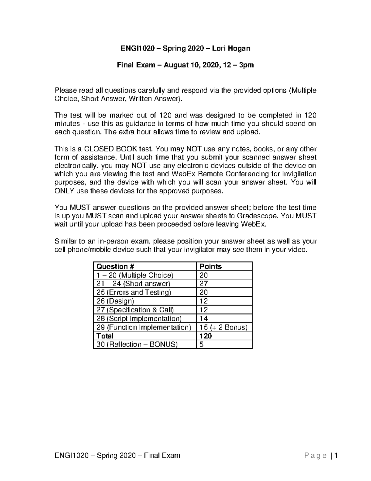 Final Spring 2020, questions - ENGI1020 – Spring 2020 – Lori Hogan Final Exam – August 10, 2020 ...