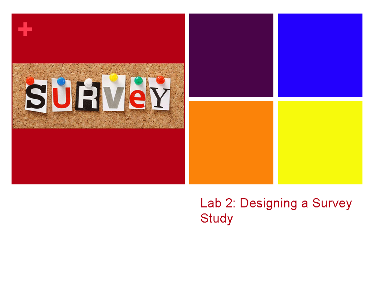Psychology 10 - Professor Clark - Lab 2 Intro slides - Lab 2: Designing a Survey Study Goal for ...
