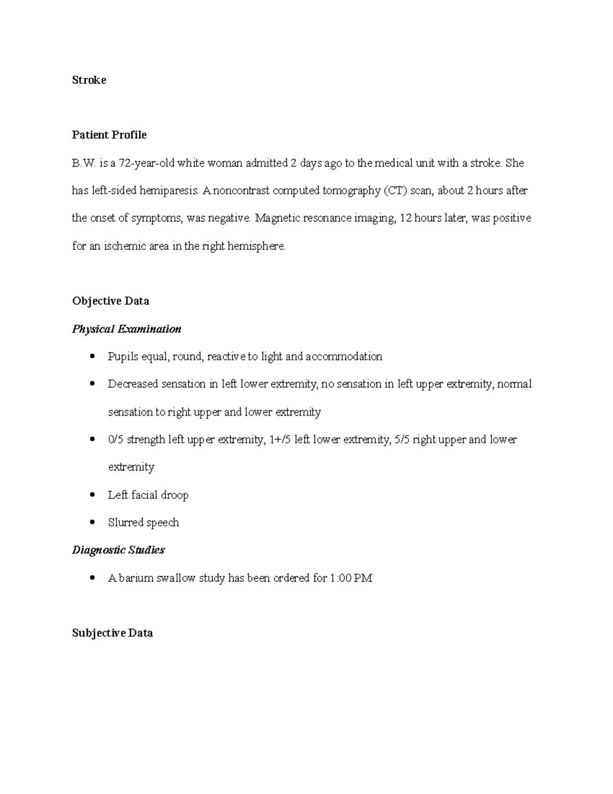 Stroke Case Study - nursing - Stroke Patient Profile B. is a 72-year ...