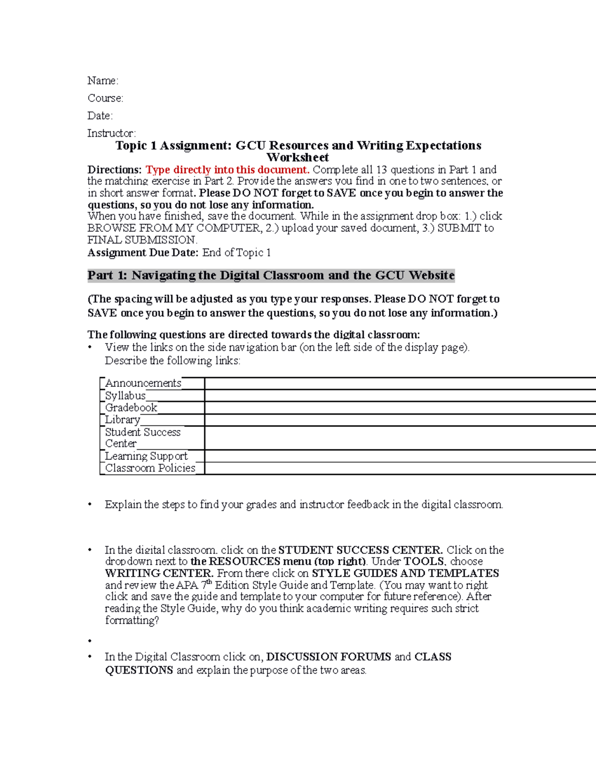 UNV 103 RS T1 Resources Worksheet Online - Name: Course: Date: Instructor: Topic 1 Assignment ...