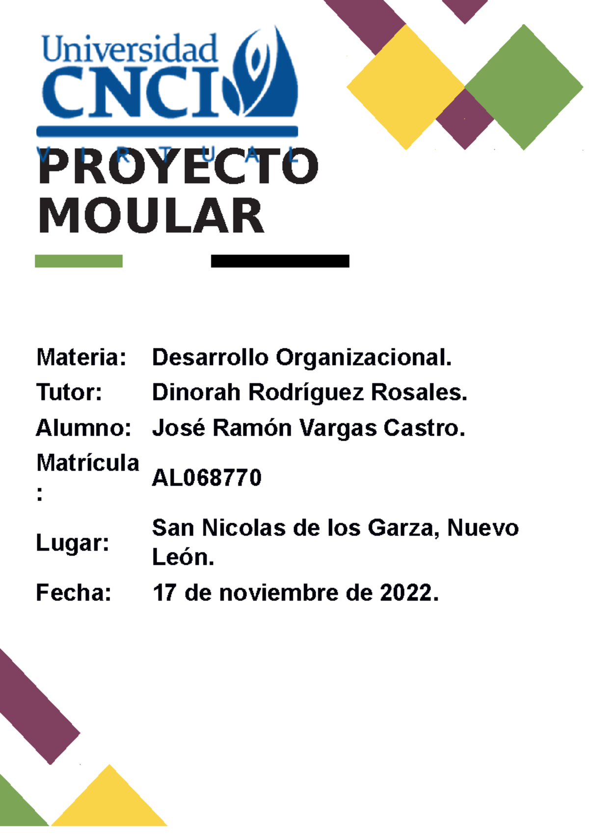 Proyecto Modular Desarrollo Organizacional - PROYECTO MOULAR Materia ...