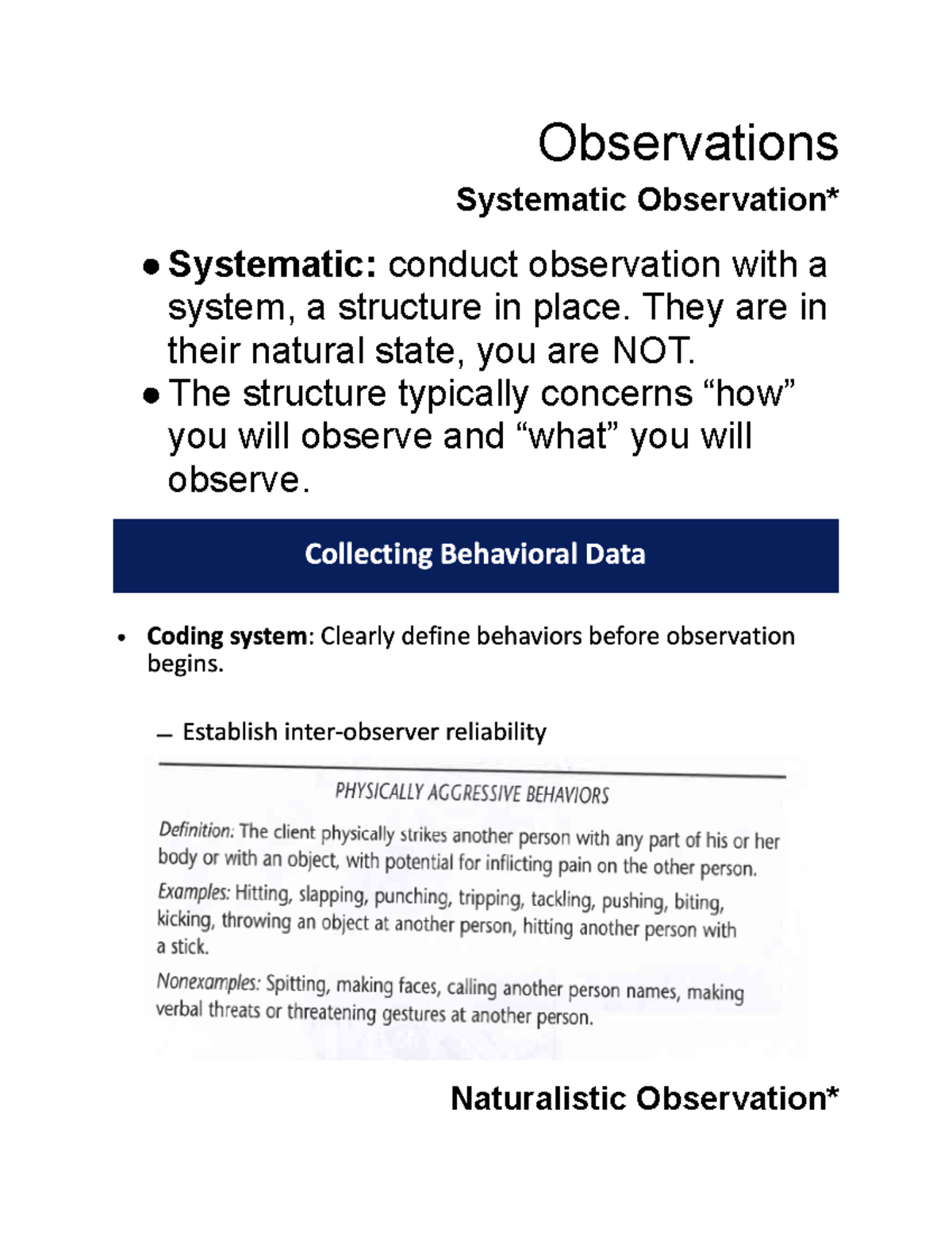 Psy 242 Observations - Observations Systematic Observation* Systematic: conduct observation with ...