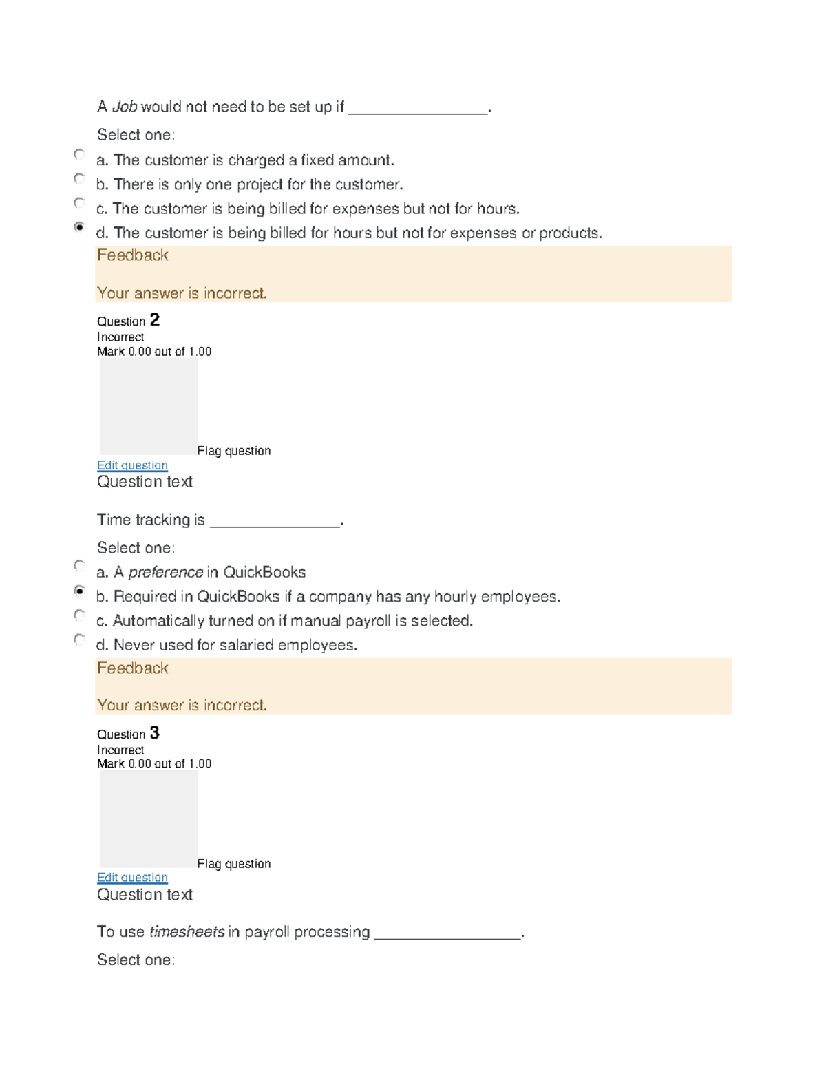 Quickbooks quiz - quiz - A Job would not need to be set up if ...