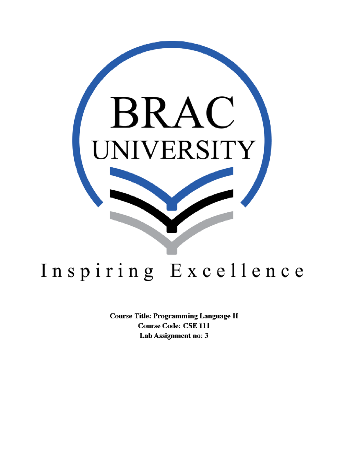 CSE111 Lab Assignment 3 - Course Title: Programming Language II Course Code: CSE 111 Lab ...