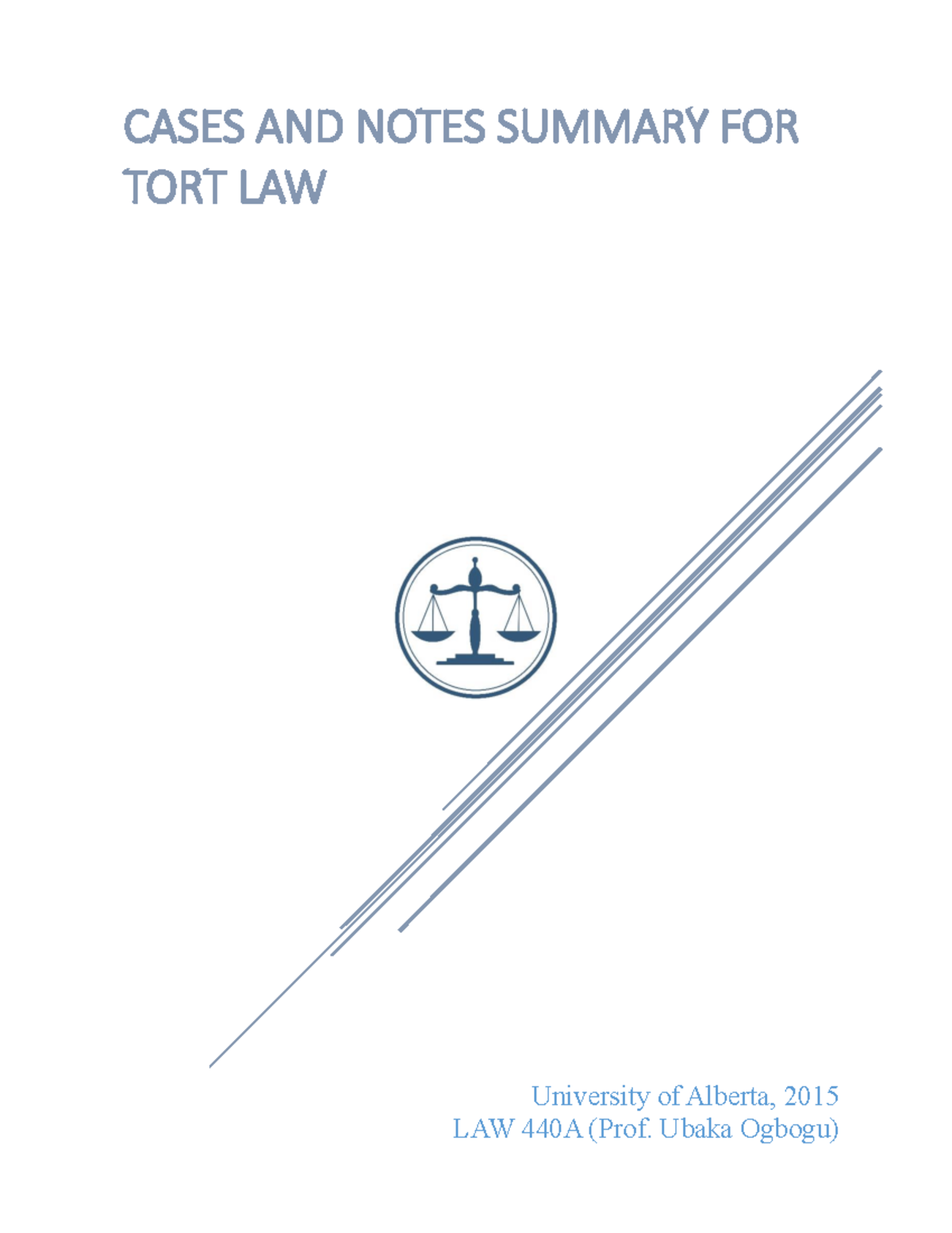 Tort Law case and notes summary - University of Alberta, 2015 LAW 440A ...