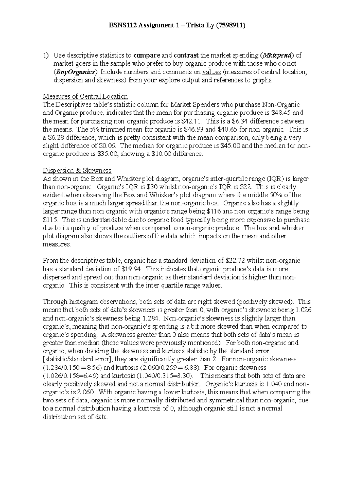 112 Assignment #1 - BSNS112 Assignment 1 – Trista Ly (7598911) Use descriptive statistics to ...