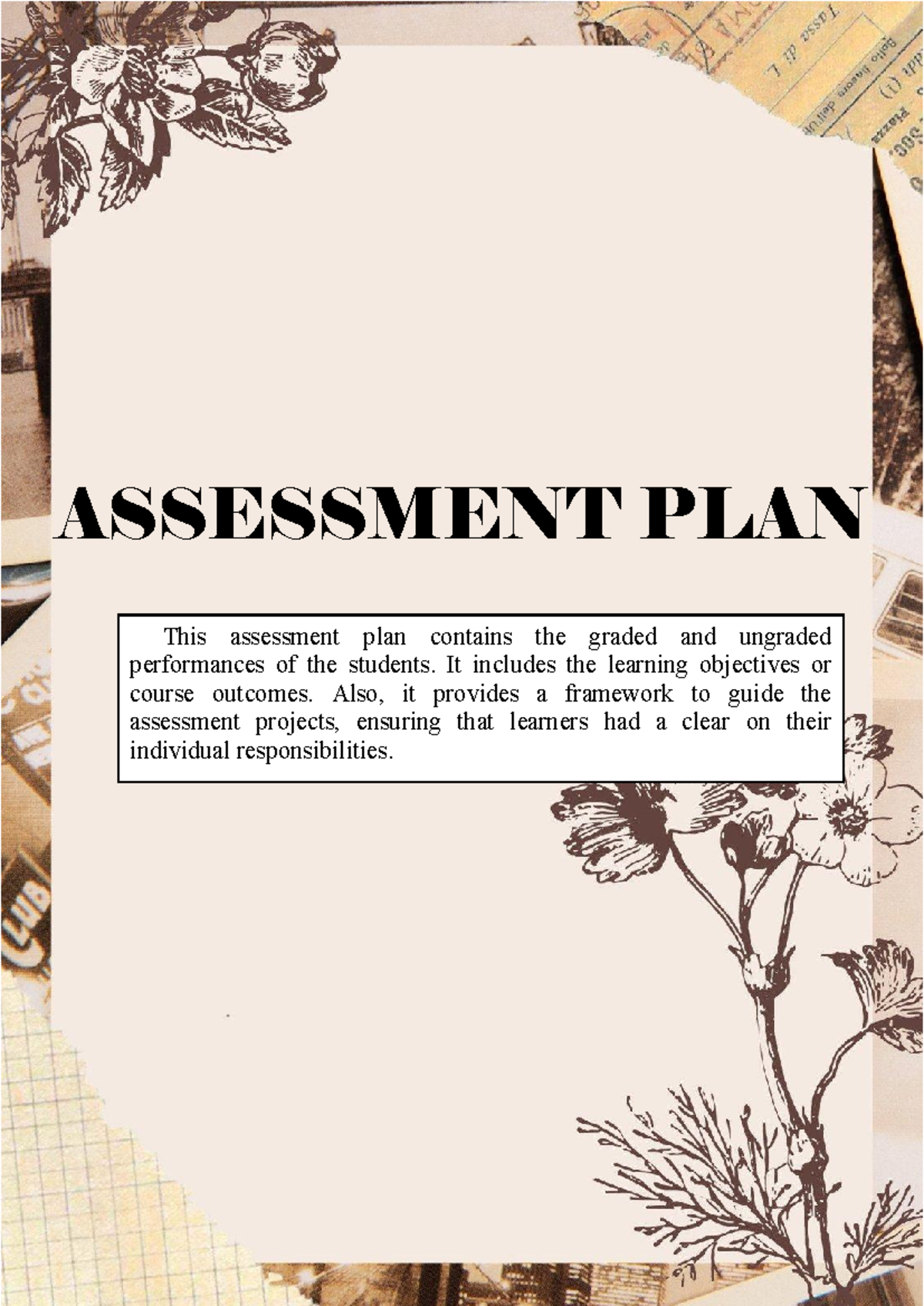 Design - notes - ASSESSMENT PLAN This assessment plan contains the ...