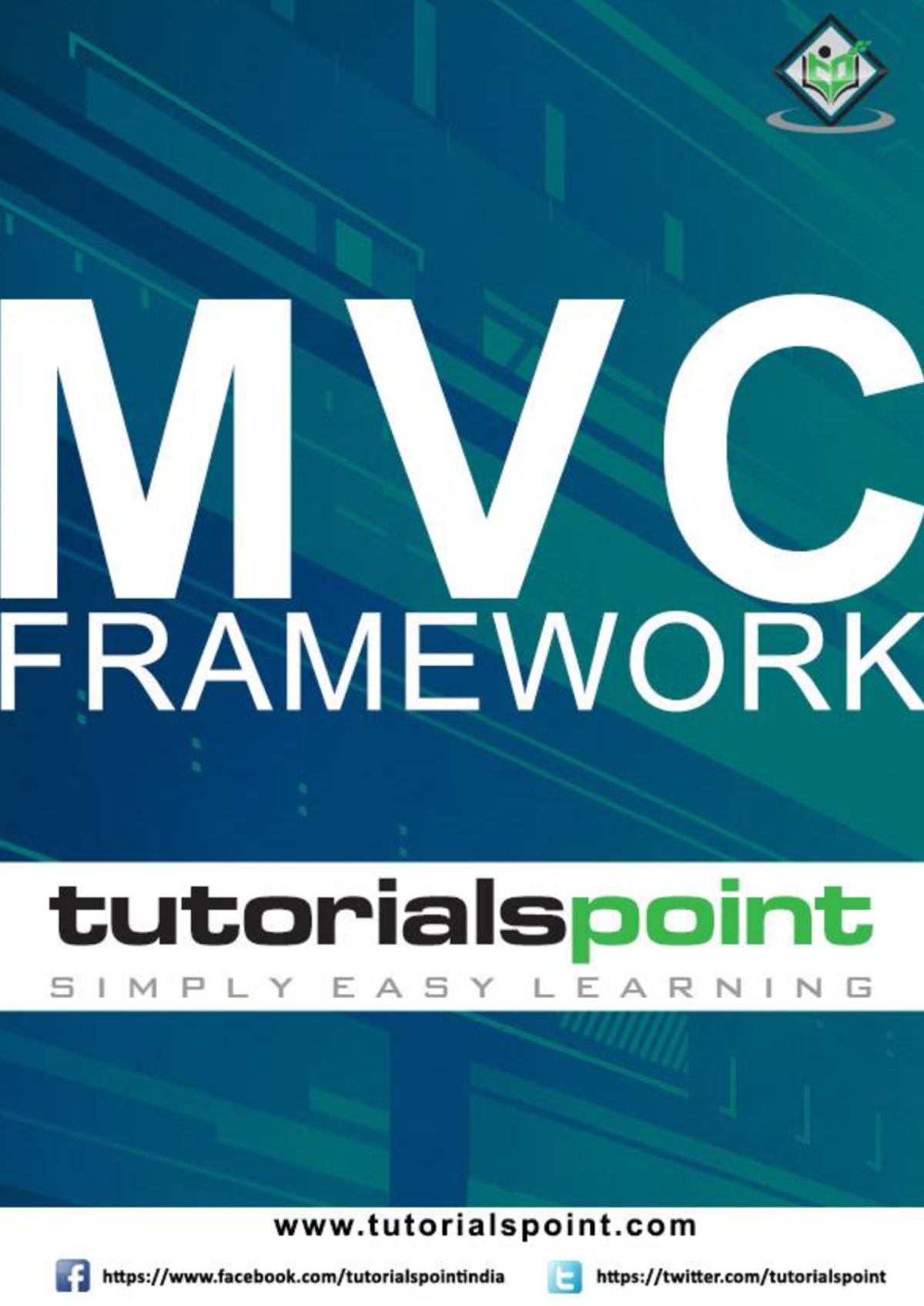 Mvc framework tutorial - i About the Tutorial As per the official ...