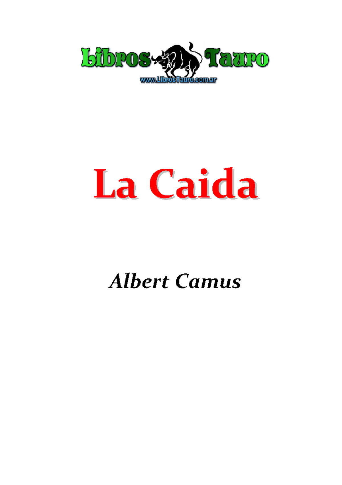 La Caída La Caida De Albert Camus Llaa Ccaaiiddaa Albert Camus