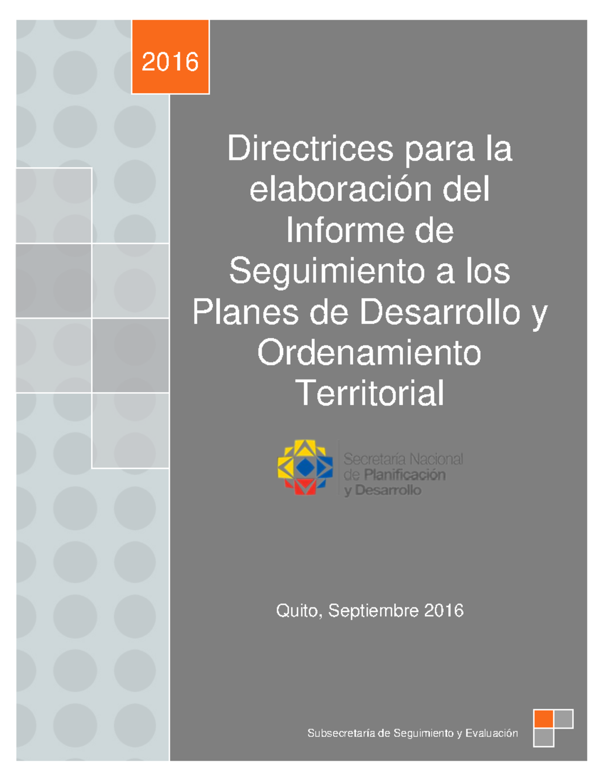 Directrices para la elaboración del Informe de Seguimiento a los Planes de Desarrollo y ...