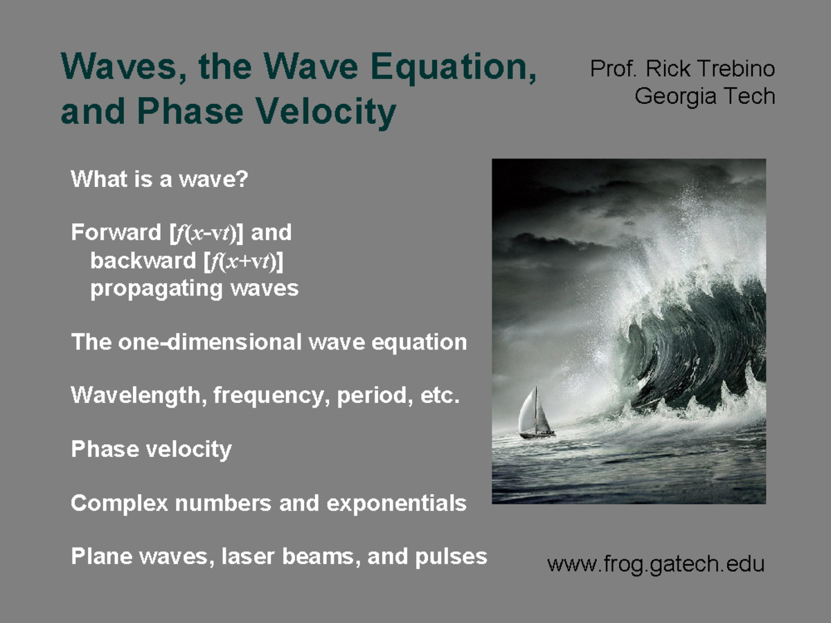 Lecture slides, lecture 2 - Waves, the wave equation, and phase ...