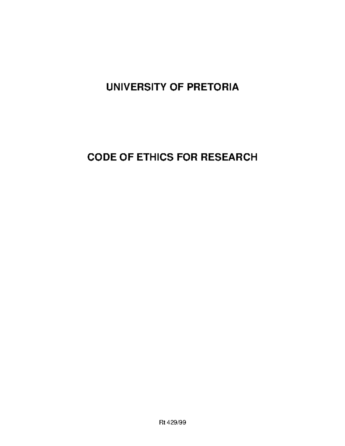 Code ethics researchrt 42999 - UNIVERSITY OF PRETORIA CODE OF ETHICS ...