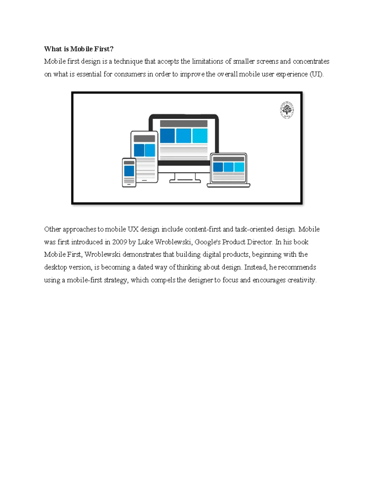 Mobile First - What is Mobile First? Mobile first design is a technique that accepts the ...