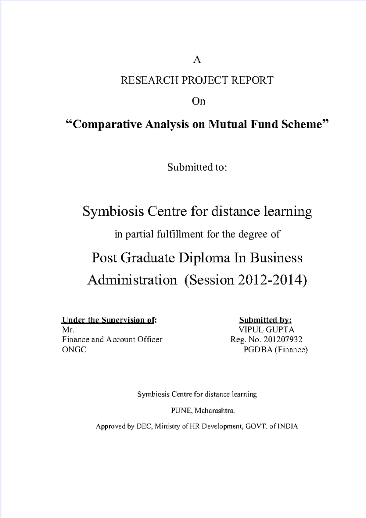 Scdl project pgdba finance - A RESEARCH PROJECT REPORT On “Comparative Analysis on Mutual Fund ...