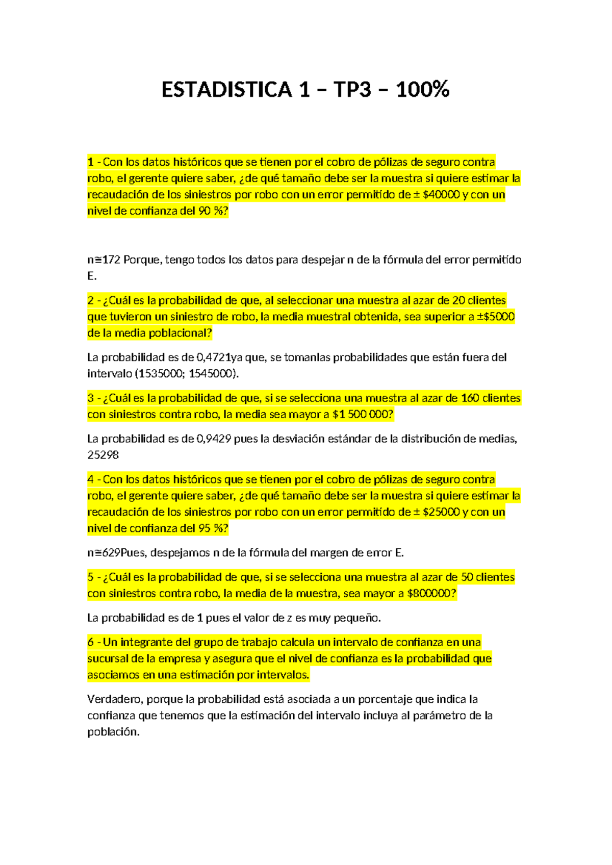 Estadistica 1 – TP3 – 100% - ESTADISTICA 1 – TP3 – 100% 1 - Con los datos históricos que se ...