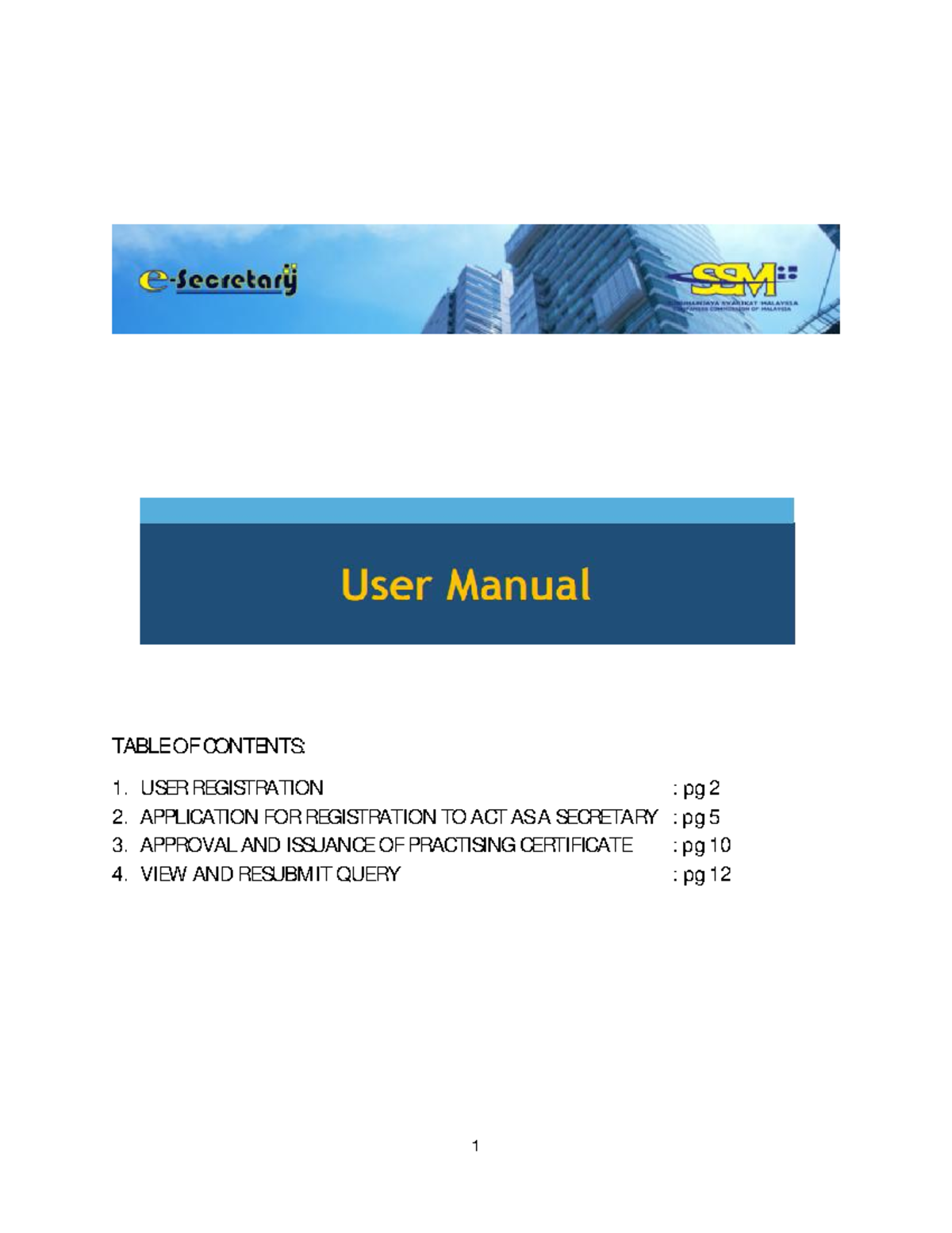 USER Manual E- Secretary - TABLE OF CONTENTS: USER REGISTRATION : pg ...