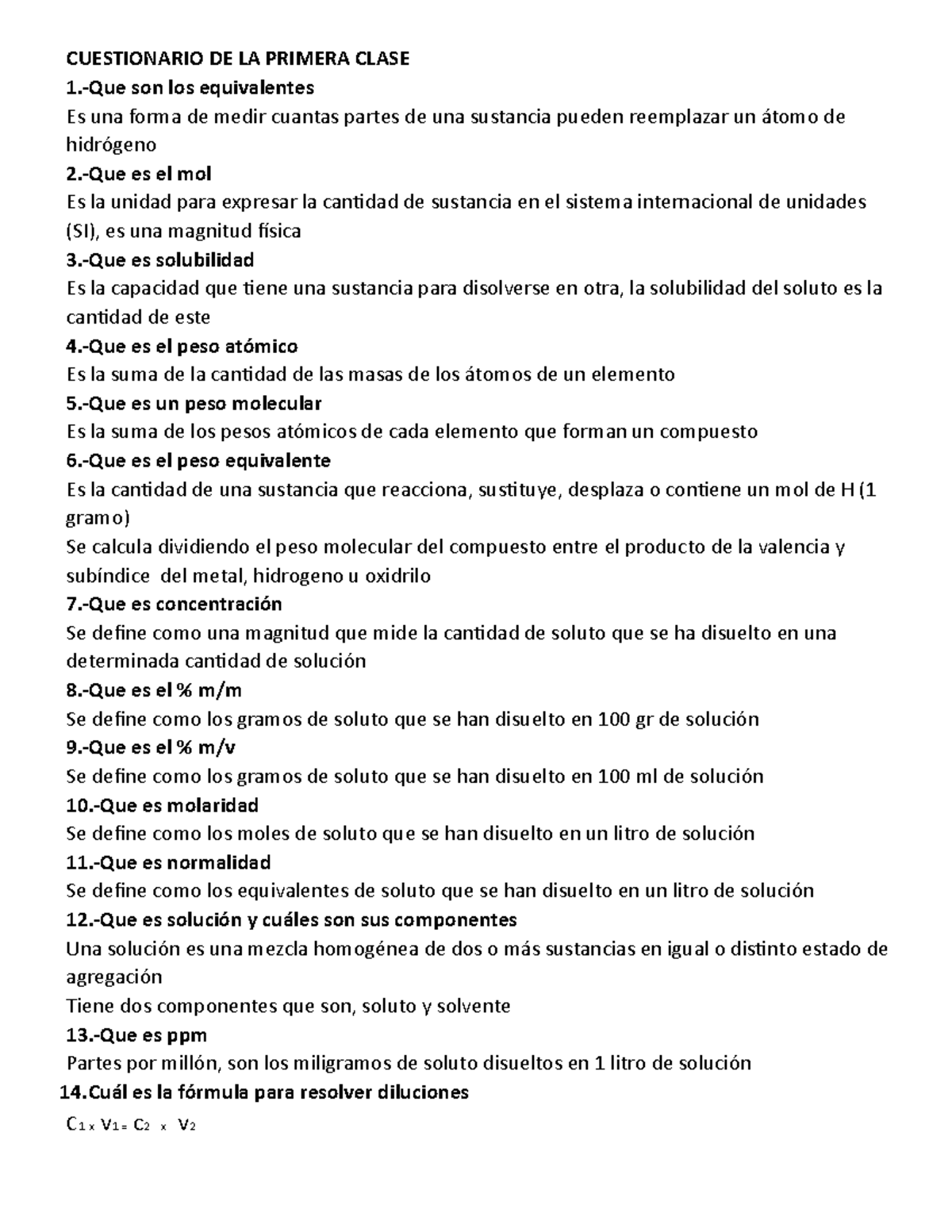 Examen 2017, preguntas y respuestas - CUESTIONARIO DE LA PRIMERA CLASE 1.-Que son los ...