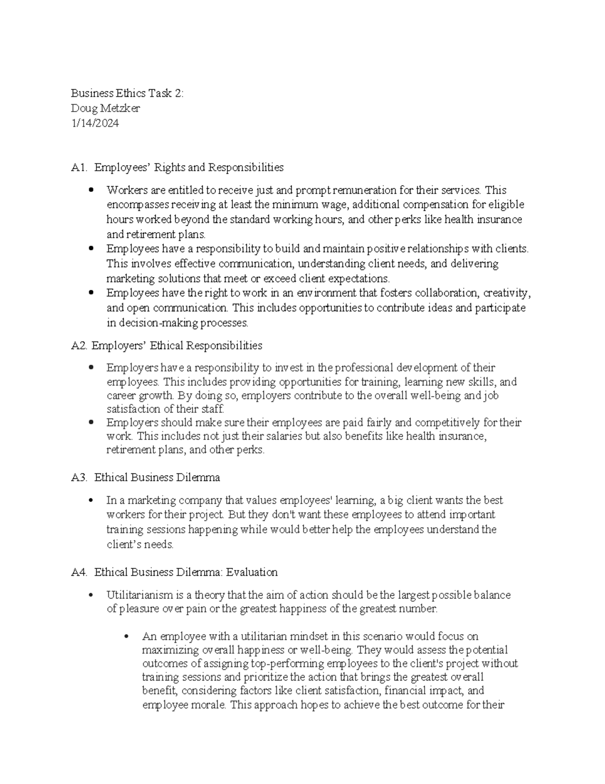 Task 2 - Business Ethics Task 2: Doug Metzker 1/14/ A1. Employees ...