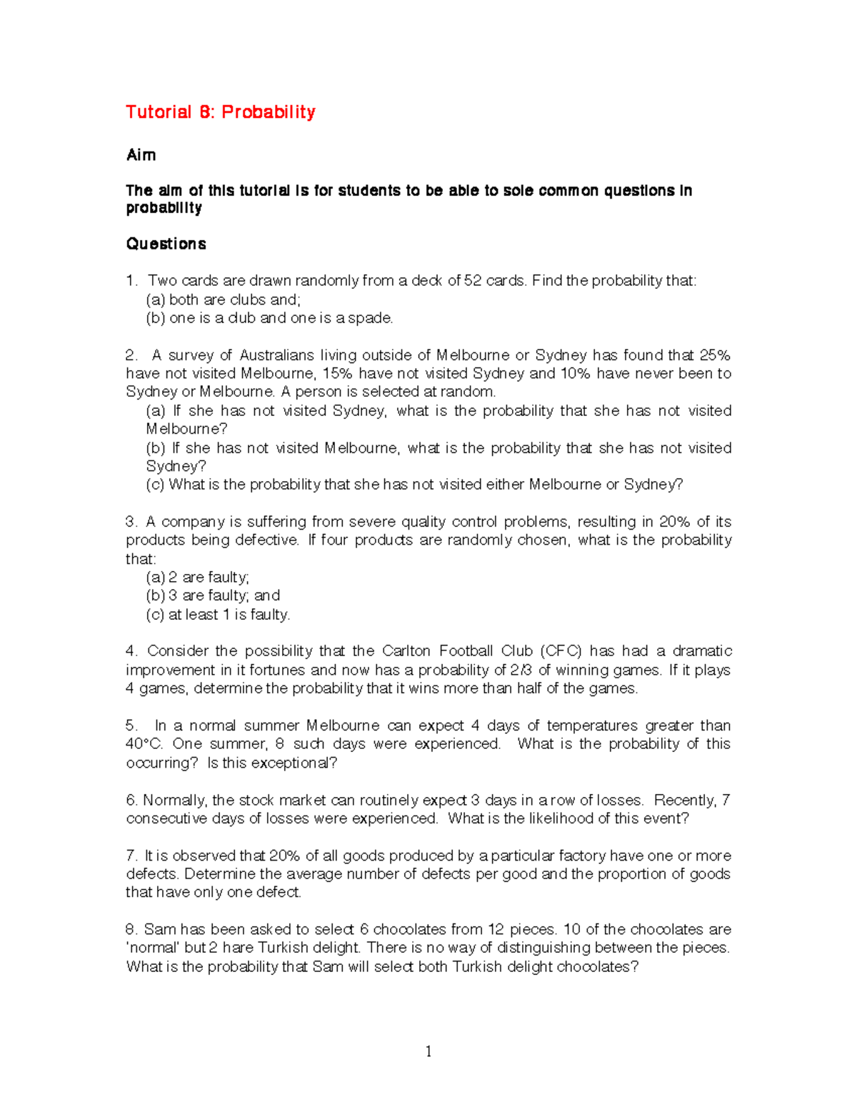 COS10003-Tutorial 08Rev - 1 Tutorial 8: Probability Aim The aim of this tutorial is for students ...