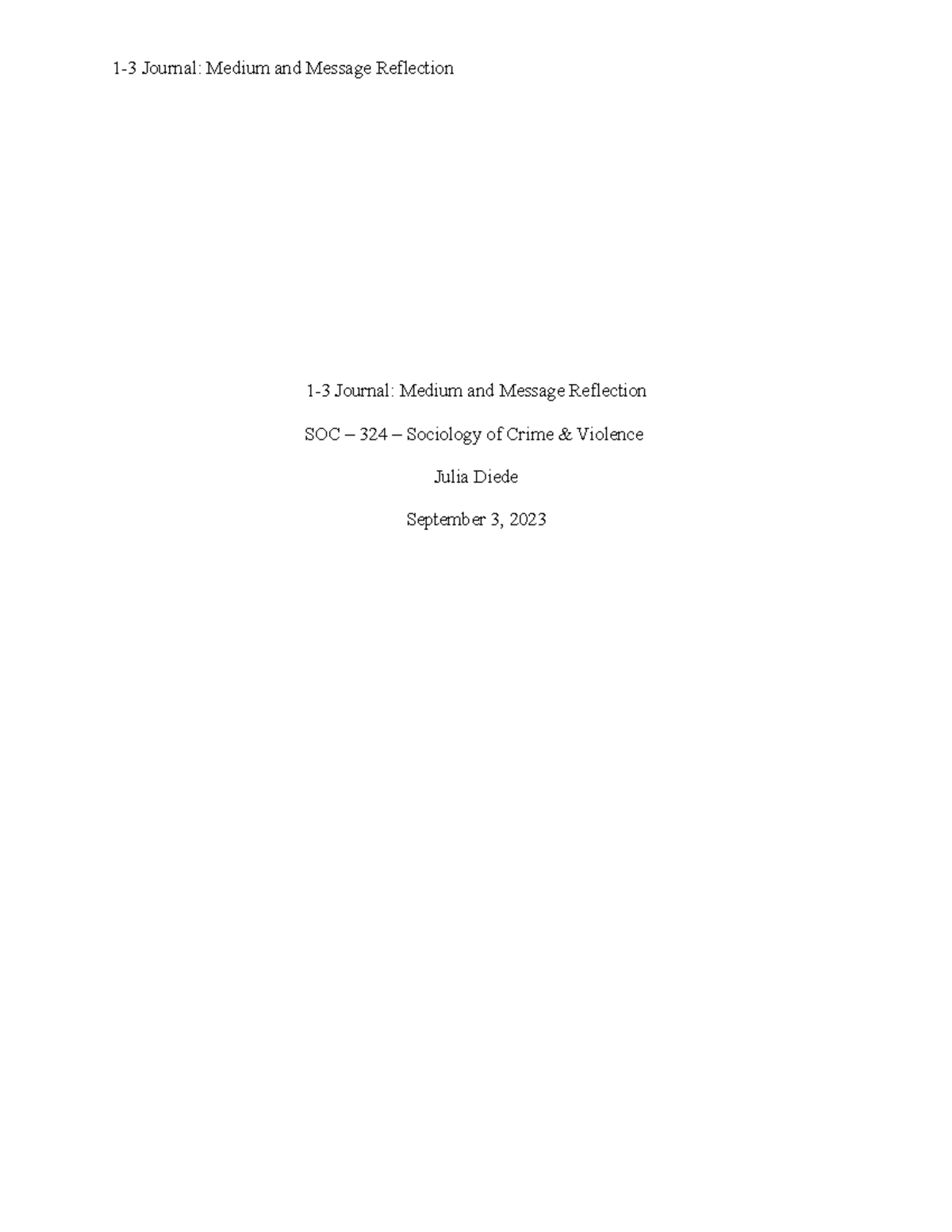 1-3 Journal- Medium and Message Reflection - For instance, Sheyonna Watson, a student at the ...