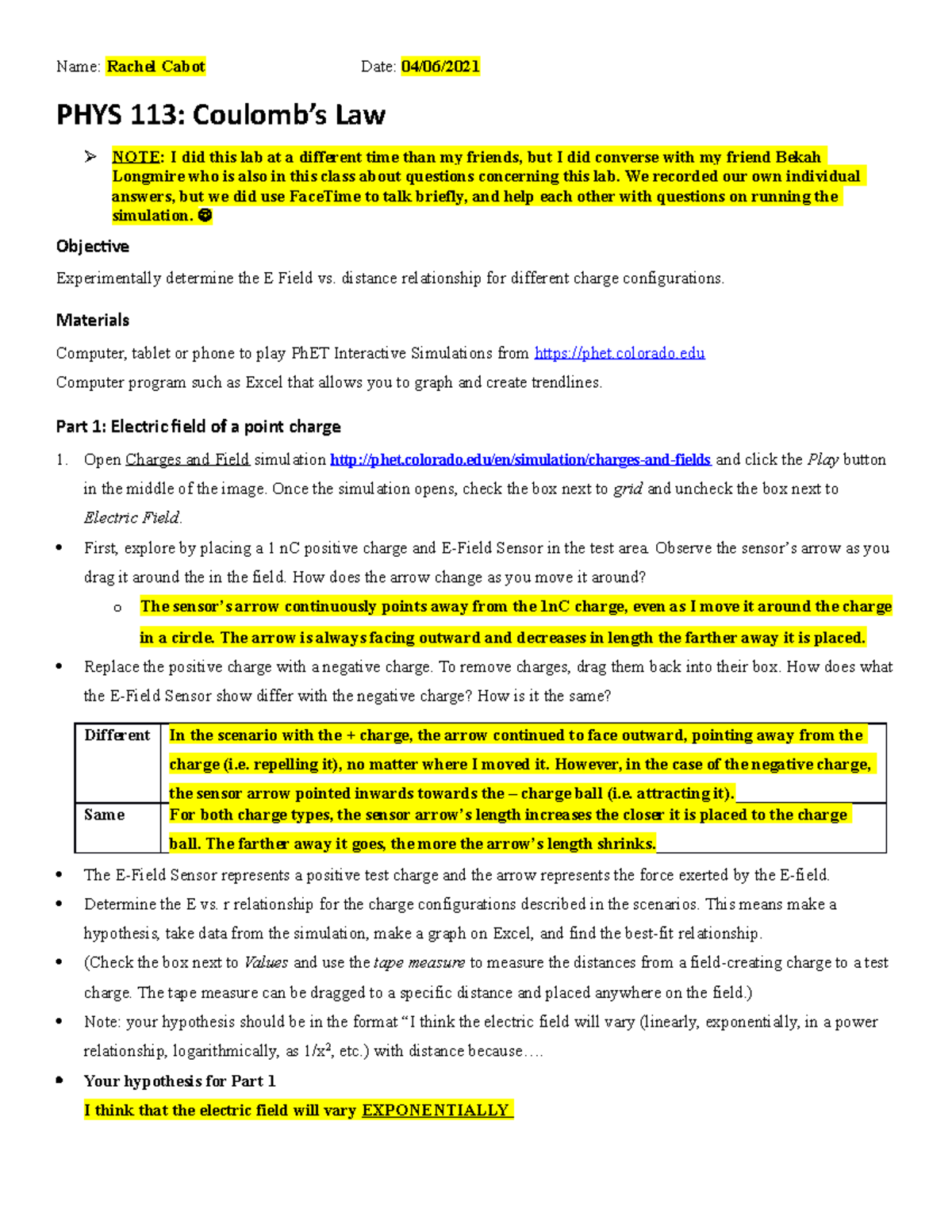 PHYS 113 Lab #2 - Rachel C - Name: Rachel Cabot Date: 04/06/ PHYS 113: Coulomb’s Law NOTE : I ...