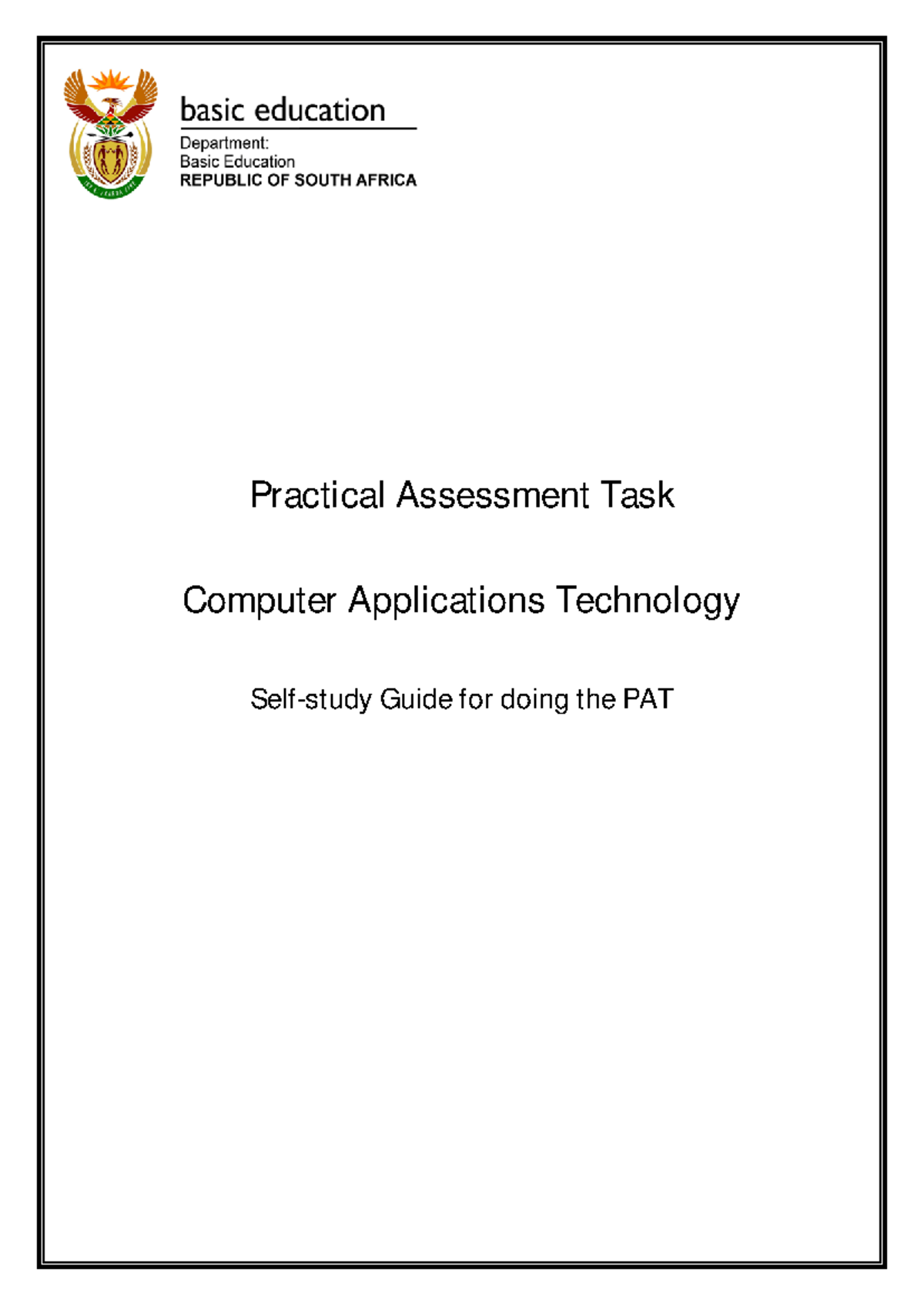 Self-Study CAT PAT 2010 - Practical Assessment Task Computer Applications Technology Self-study ...
