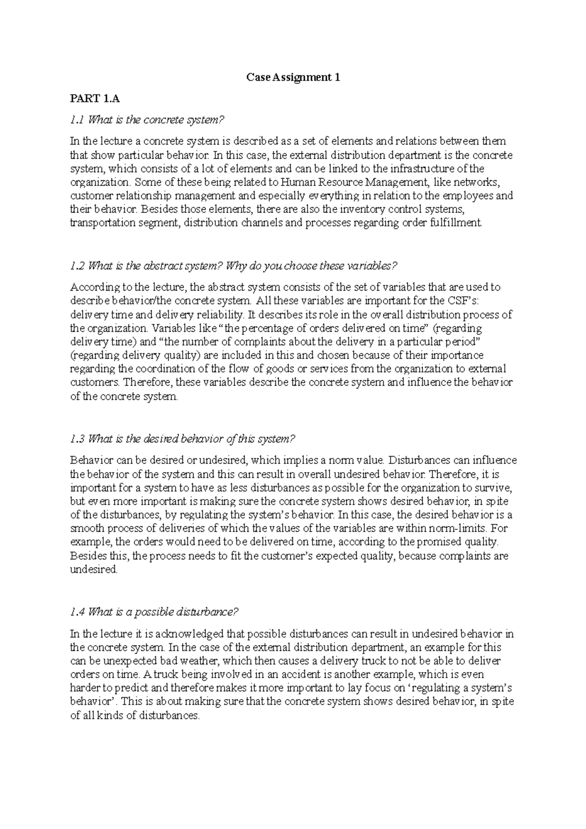 System Theory Case Assignment 1 - Case Assignment 1 PART 1 1 What is the concrete system? In the ...