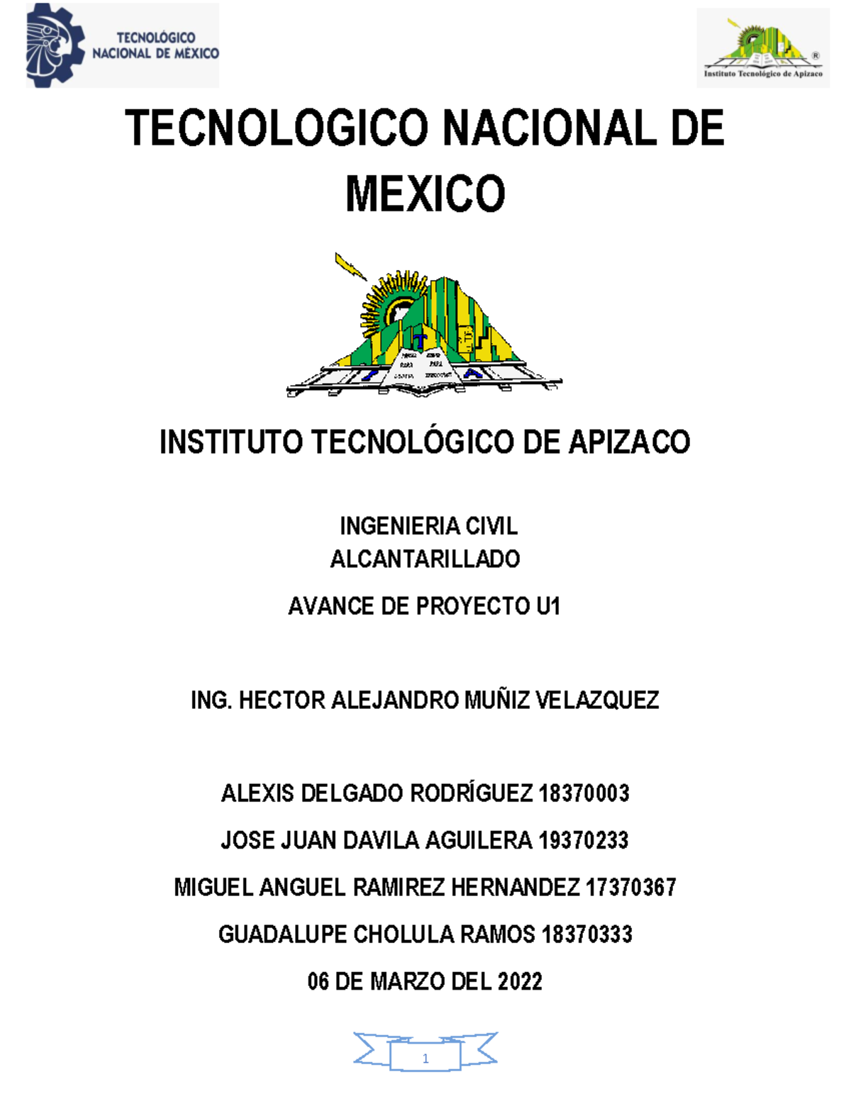 Avance Proyecto Alcantarillado U1 - TECNOLOGICO NACIONAL DE MEXICO INSTITUTO TECNOLÓGICO DE ...