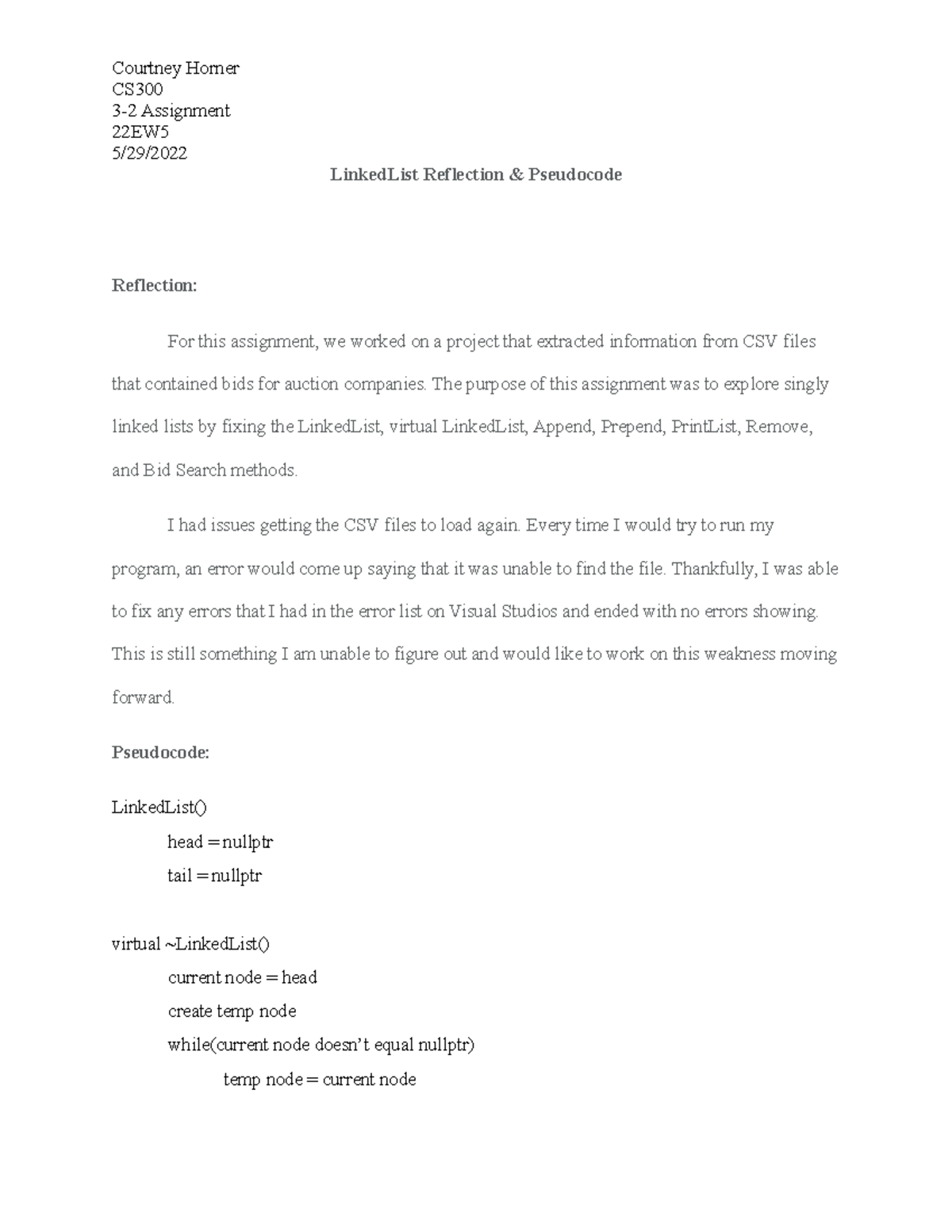 Linked List Reflection Pseudocode - Courtney Horner CS 3-2 Assignment 22EW 5/29/ LinkedList ...