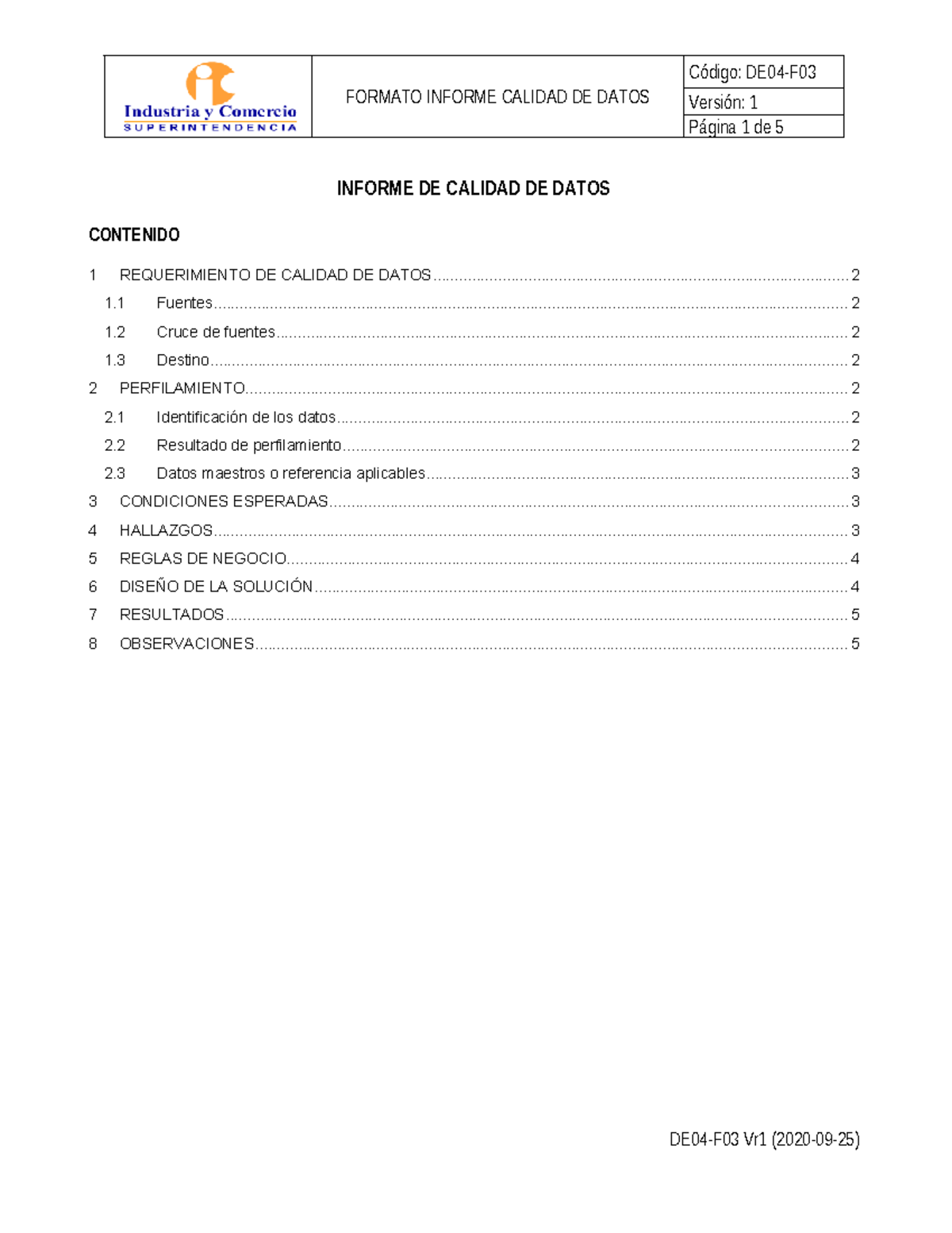 DE04-F03 V1 Informe DE Calidad DE Datos - FORMATO INFORME CALIDAD DE DATOS INFORME DE CALIDAD DE ...
