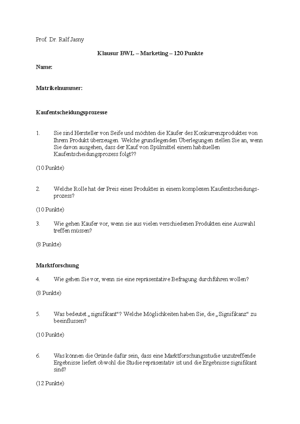 Musterklausur - Prof. Dr. Ralf Jasny Klausur BWL – Marketing – 120 ...