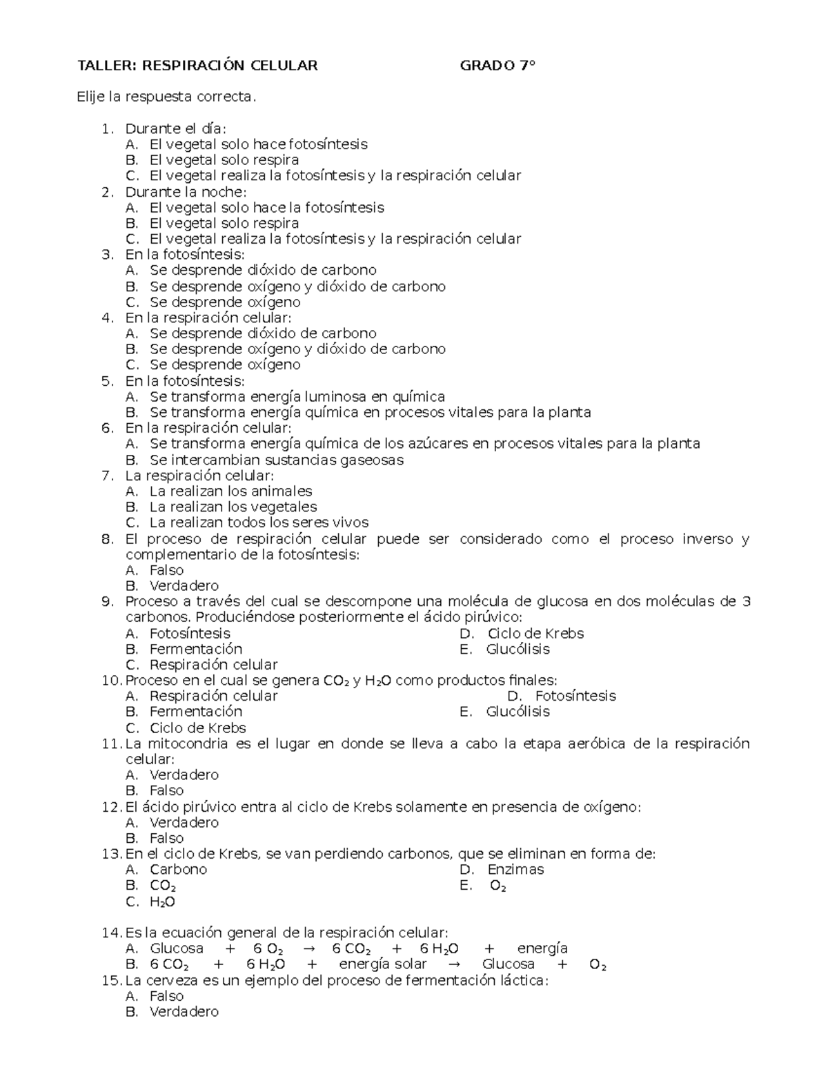 Taller fotosíntesis - TALLER: RESPIRACIÓN CELULAR GRADO 7° Elije la ...
