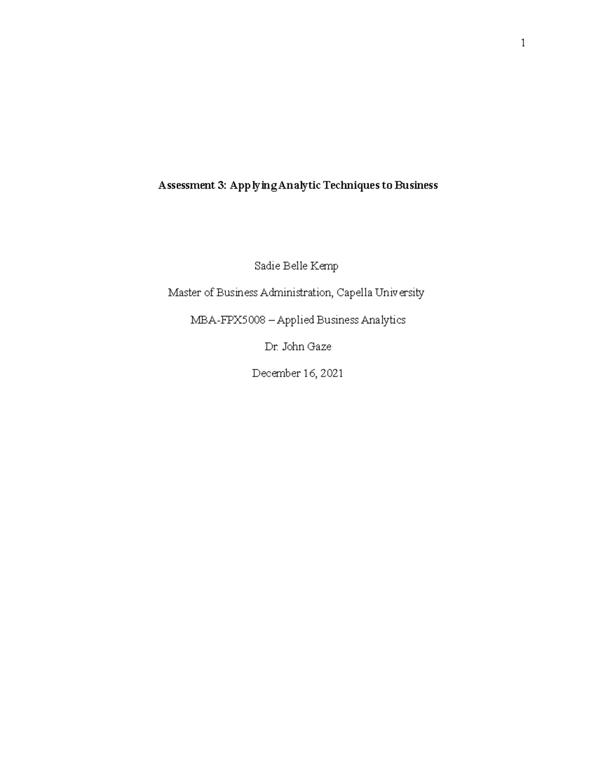 Assessment 3: Applying Analytic Techniques to Business - John Gaze ...