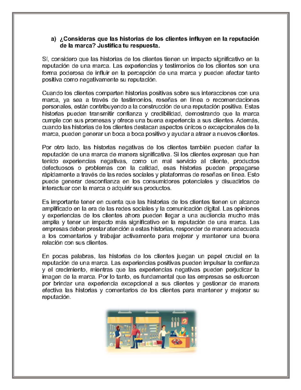 A1_Digital_Marketing - a) ¿Consideras que las historias de los clientes ...