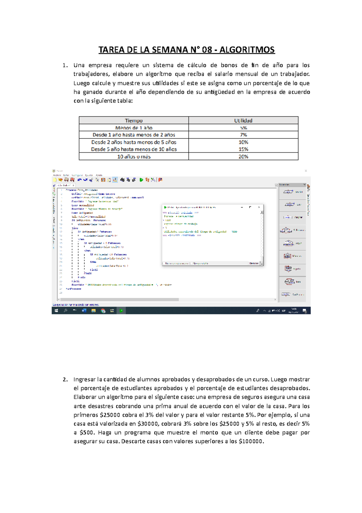 Tarea DE LA Semana 8 TAREA DE LA SEMANA N 08 ALGORITMOS Una