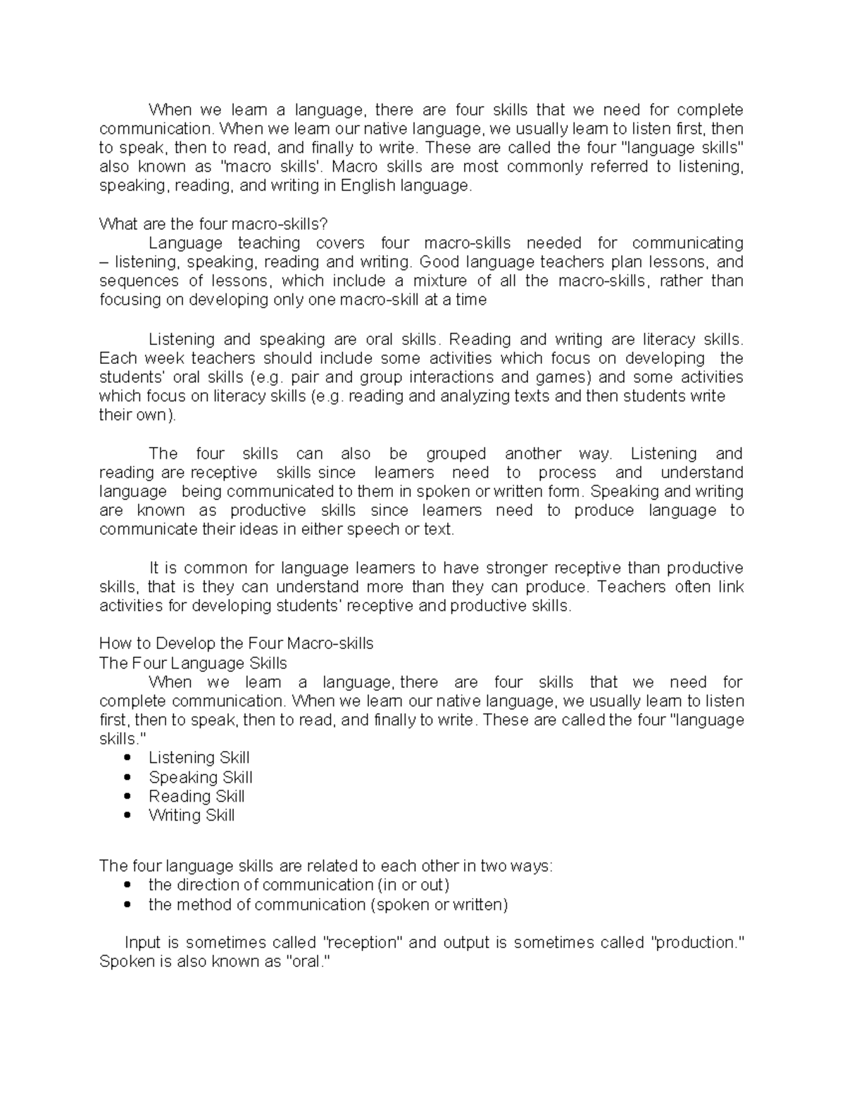 Macro skills - When we learn a language, there are four skills that we ...