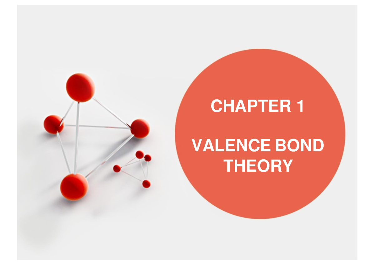 Chapter 1- Valence BOND Theory - CHAPTER 1 VALENCE BOND THEORY CONTENTS ####### 1) Lewis ...