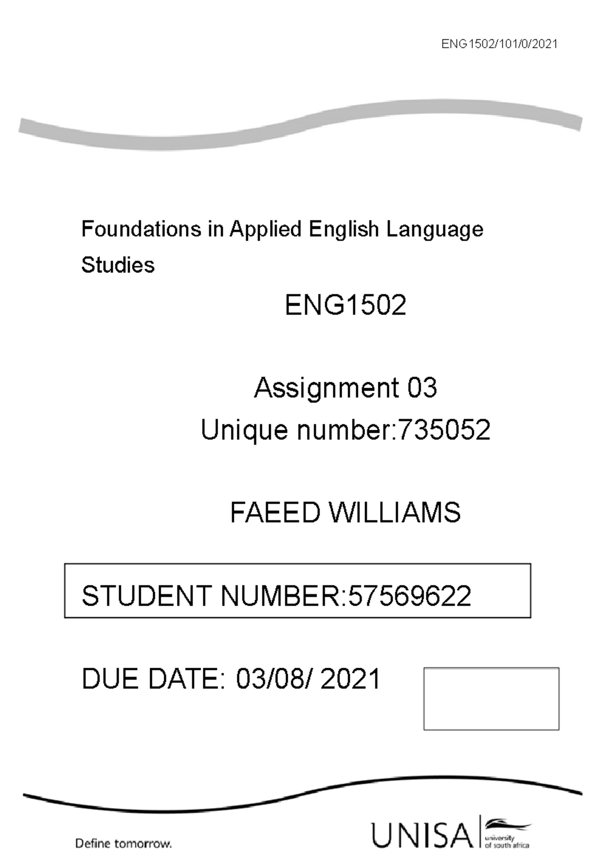 ENG1502 assigntment 03 2021 - ENG1502/101/0/ Foundations in Applied ...