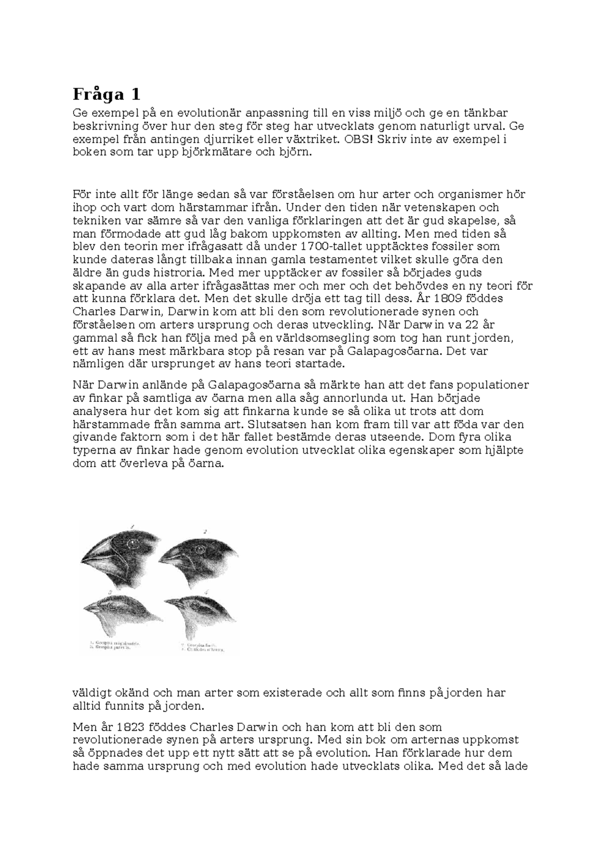 Bi1 U3 Alexander Sverker - Fråga 1 Ge exempel på en evolutionär ...