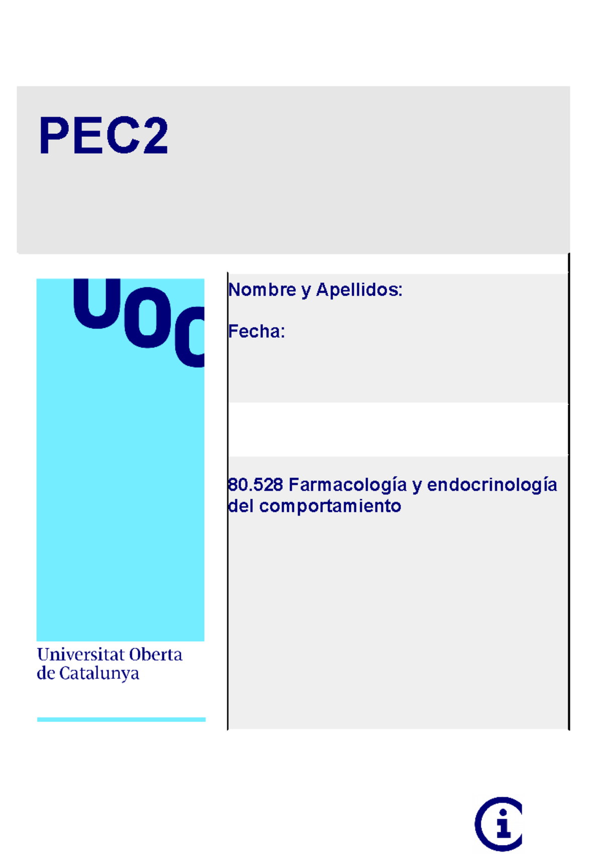 PEC2 farmacologia - pec 2 farmaco uoc - PEC Nombre y Apellidos: Fecha: 80 Farmacología y - Studocu