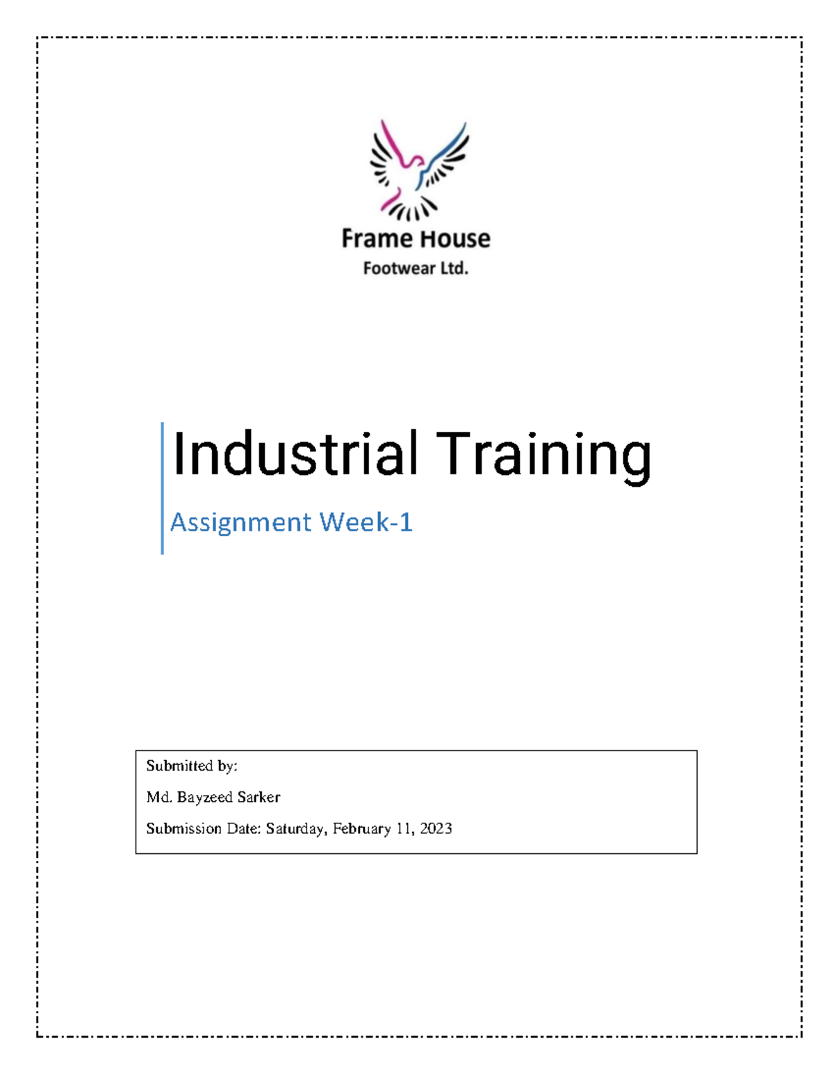 Week 1 assignment - Industrial Training Assignment Week- Submitted by: Md. Bayzeed Sarker ...