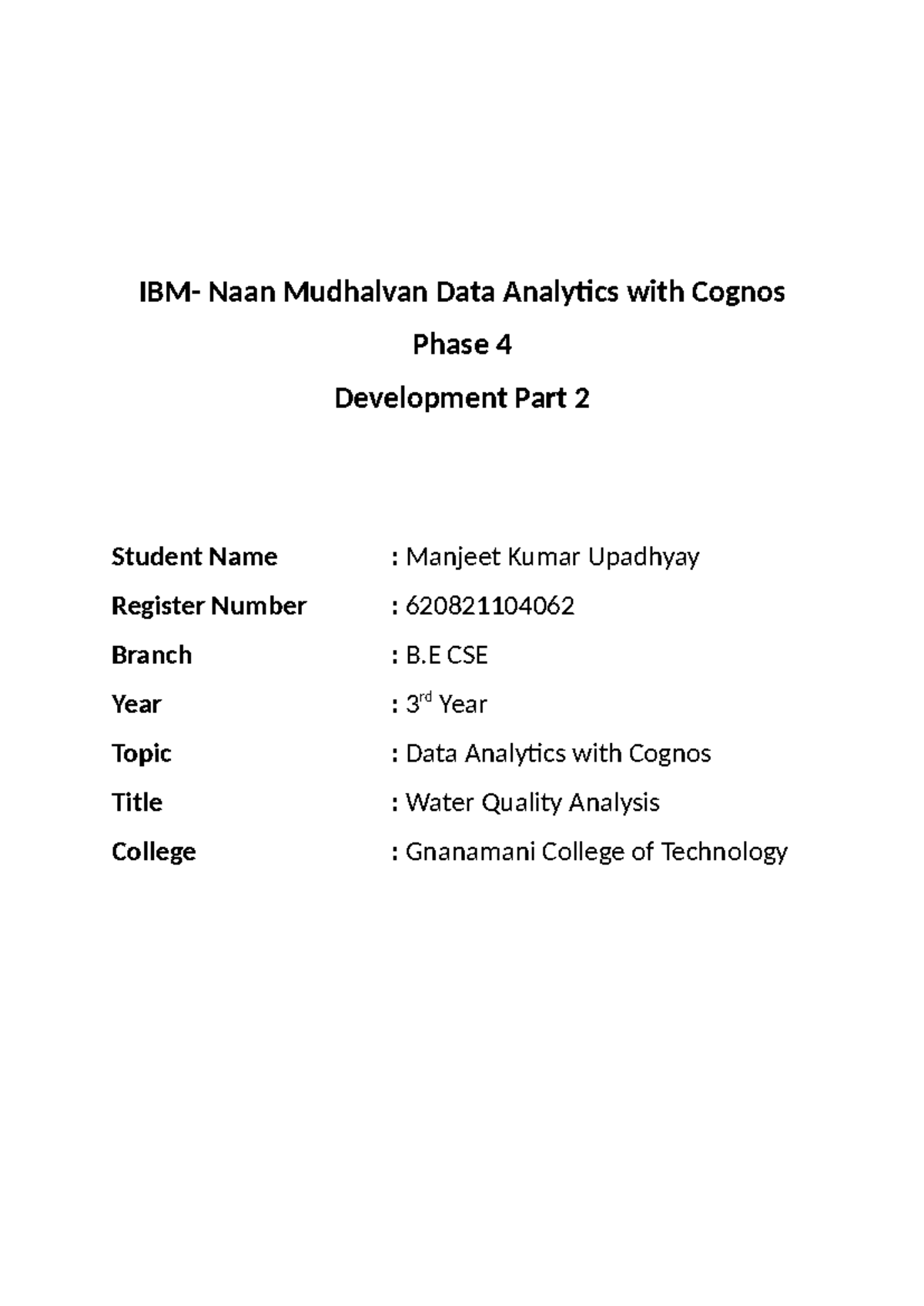 Water Quality Analysis-Phase - 4 - IBM- Naan Mudhalvan Data Analytics with Cognos Phase 4 - Studocu