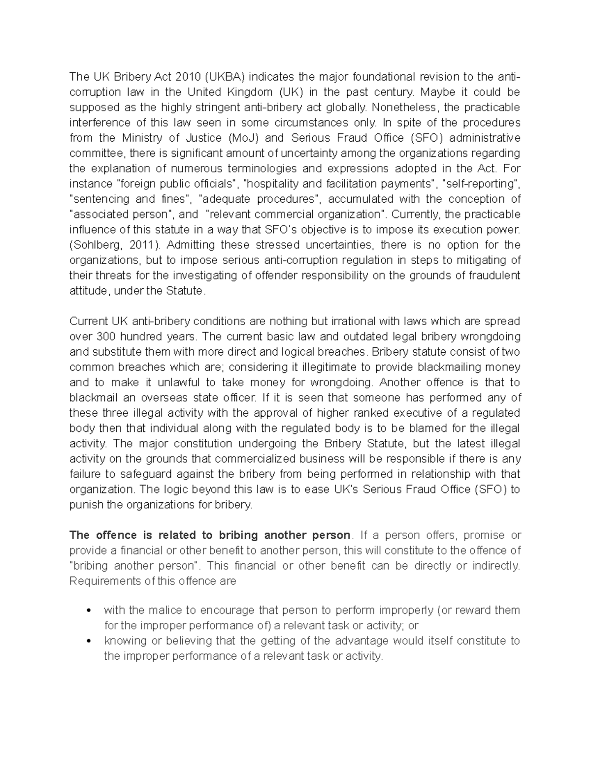 Bribery Act 2010 - The UK Bribery Act 2010 (UKBA) indicates the major ...