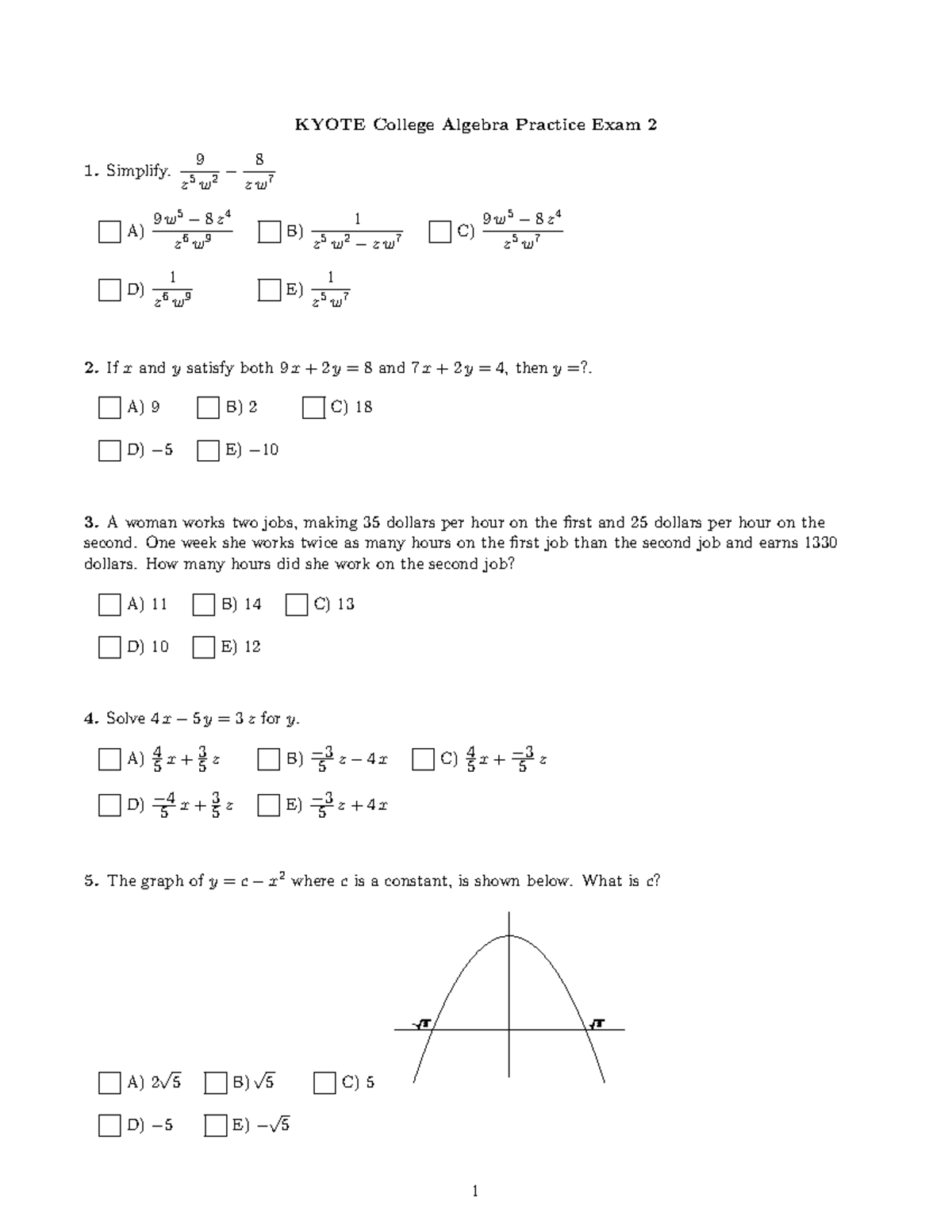 Coll Alg 2 - KYOTE College Algebra Practice Exam 2 9 z 5 w 2 − 8 z w 7 ...