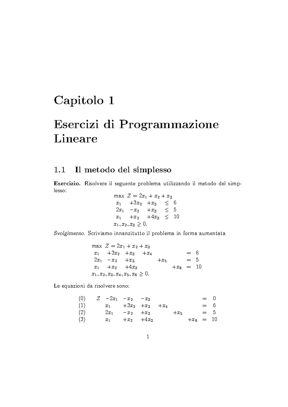 Esercizi - Capitolo 1 Esercizi di Programmazione Lineare 1 Il metodo ...