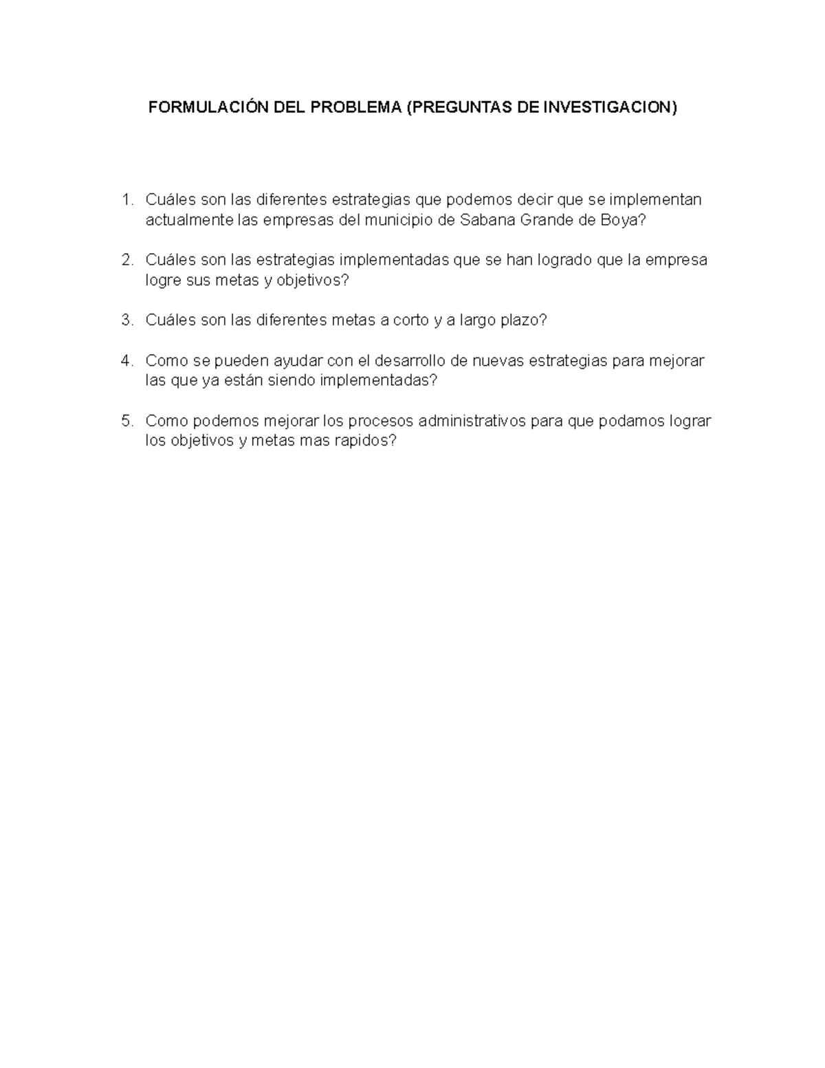 Formulación DEL Problema - FORMULACIÓN DEL PROBLEMA (PREGUNTAS DE ...