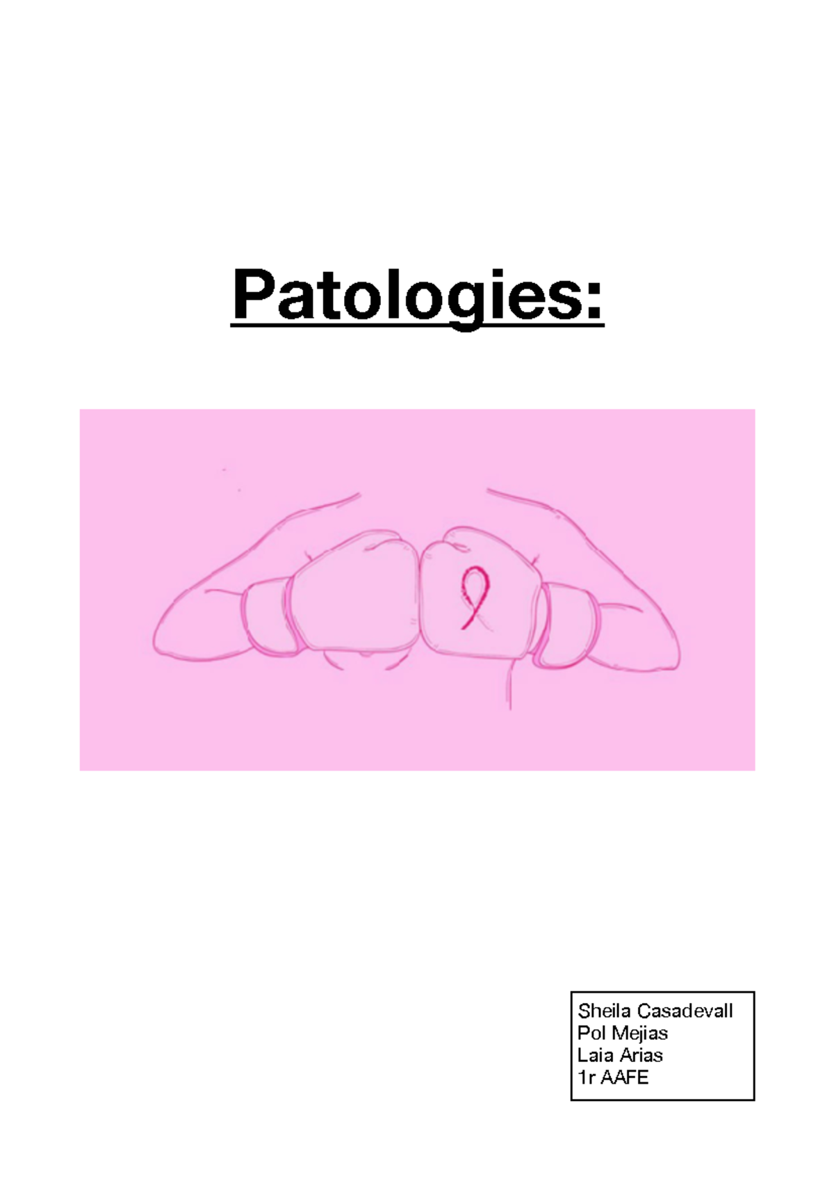 Cancer mama treball anatomia pdf - Patologies: Sheila Casadevall Pol Mejias Laia Arias 1r AAFE ...