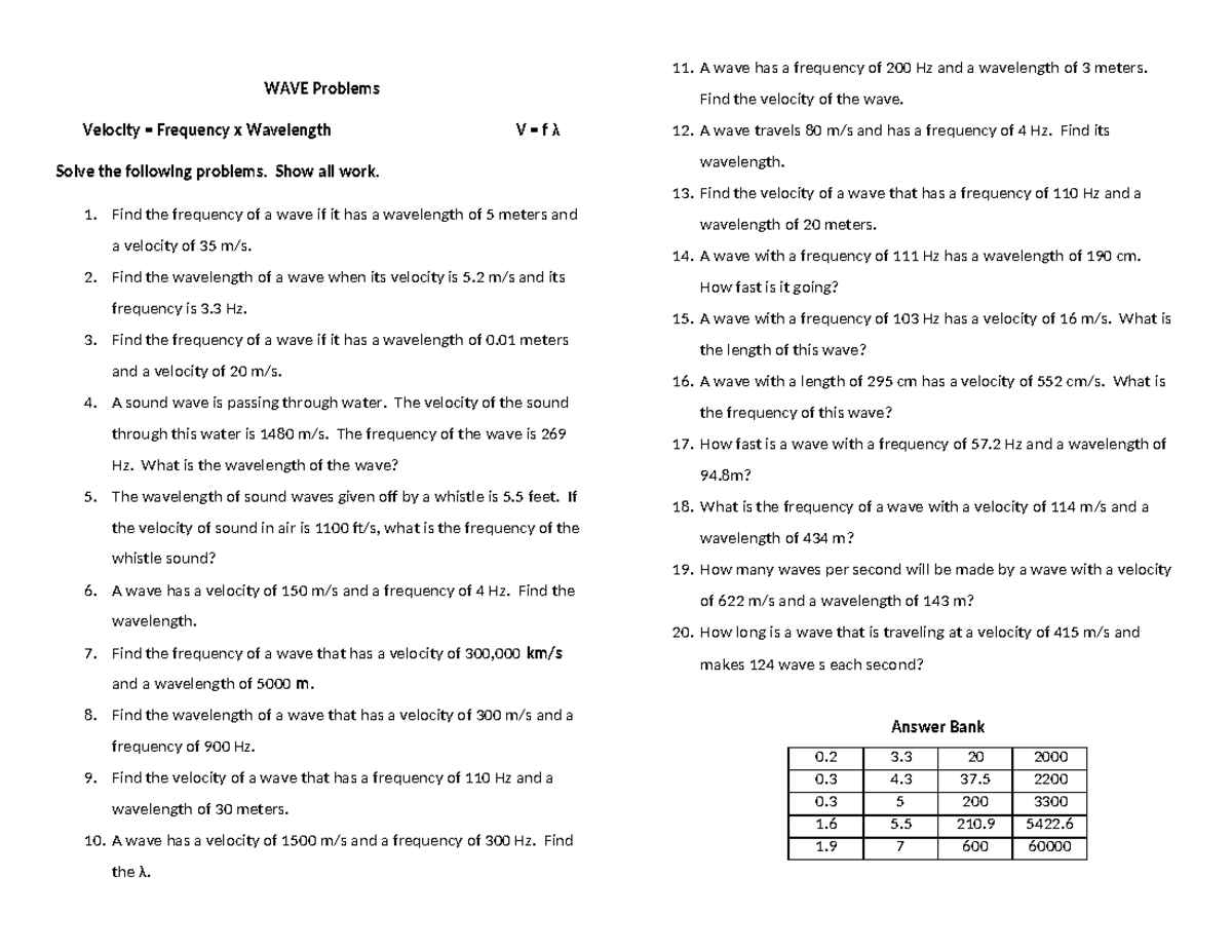 Calculations - WAVE Problems Velocity = Frequency x Wavelength V = f λ ...